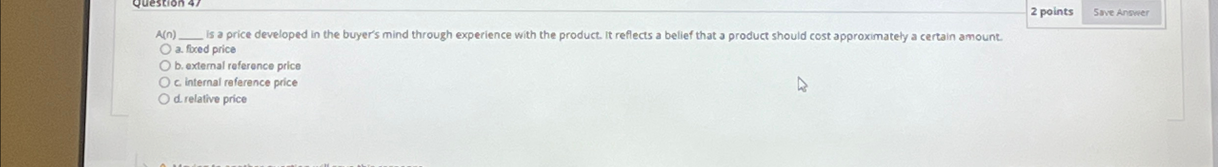 Solved 2 ﻿pointsA(n) q, ﻿Is a price developed in the buyer's | Chegg.com