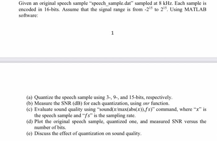 Solved Given an original speech sample "speech_sample.dat" | Chegg.com