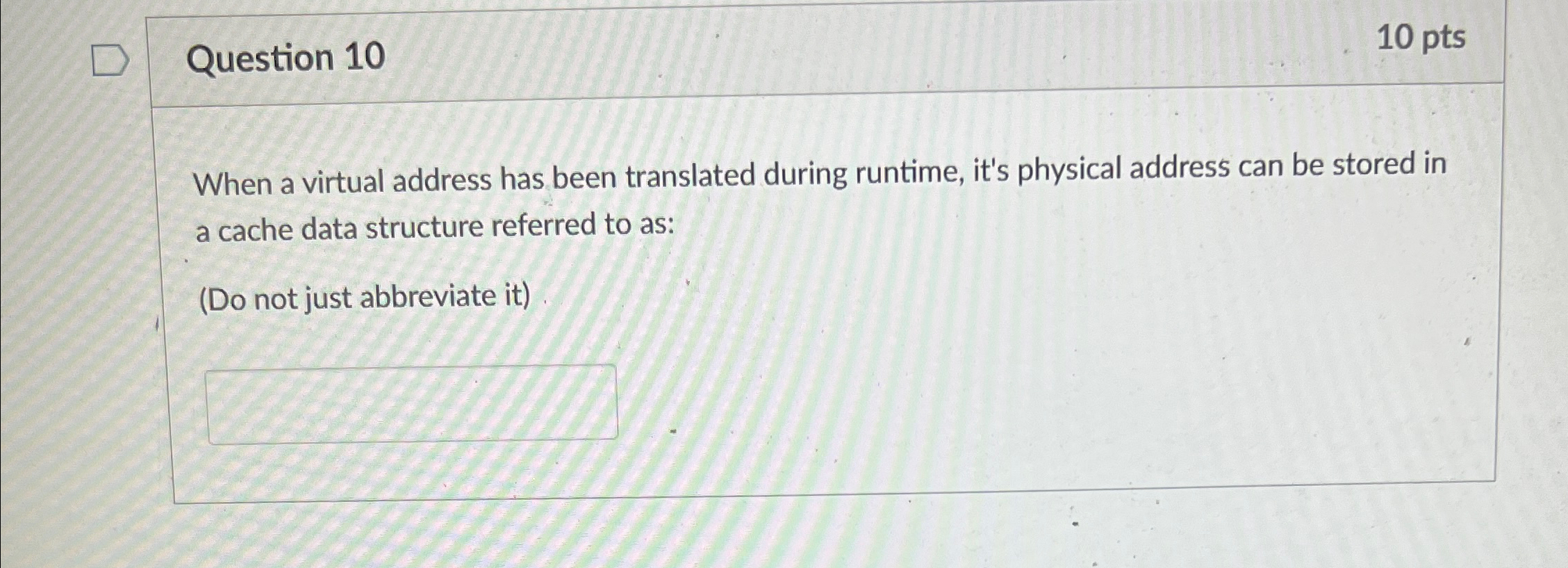 Solved Question 1010 ﻿ptsWhen a virtual address has been | Chegg.com