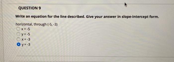 Solved Question 9 Write An Equation For The Line Described