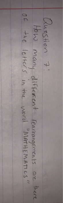 Solved Question 7 How many different rearrangements are | Chegg.com