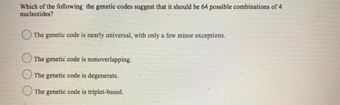 Solved Which of the following the genetic codes suggest that | Chegg.com