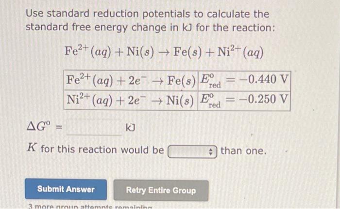 Solved Use standard reduction potentials to calculate the | Chegg.com