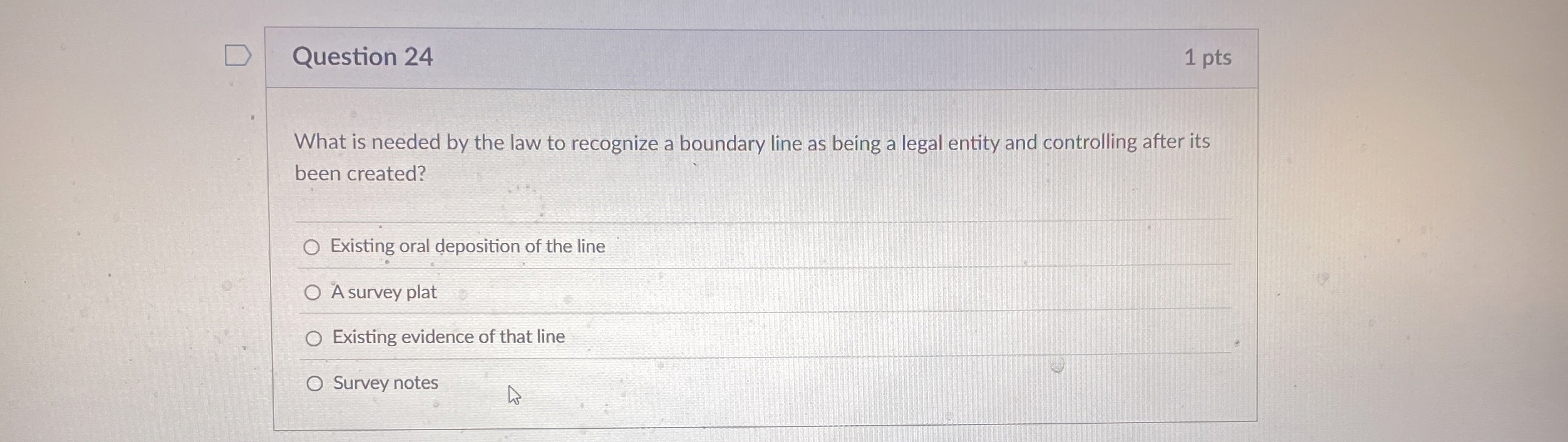 Solved What is needed by the law to recognize a boundary | Chegg.com