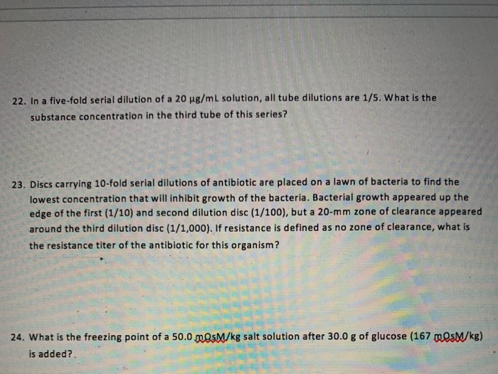 Solved 22. In a five-fold serial dilution of a 20 ug/mL | Chegg.com