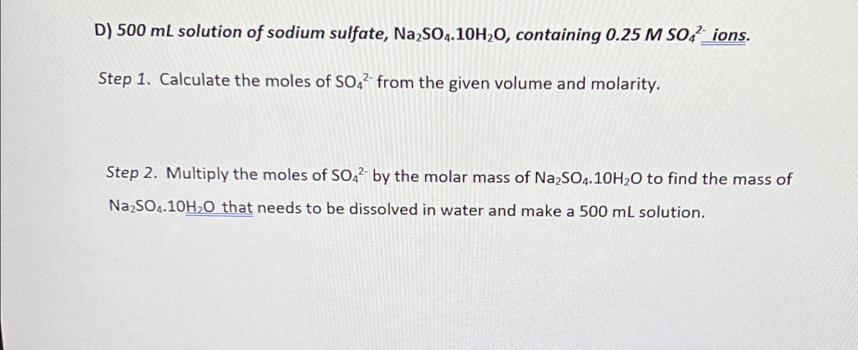 Solved D) 500mL ﻿solution of sodium sulfate, Na2SO4.10H2O, | Chegg.com