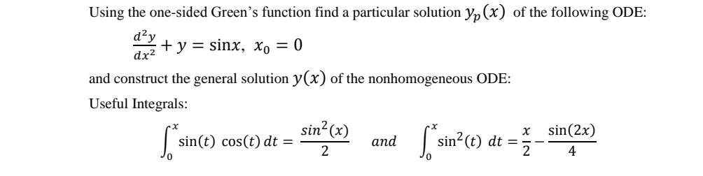 Solved Using the one-sided Green's function find a | Chegg.com