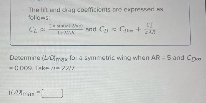 Solved The lift and drag coefficients are expressed as | Chegg.com