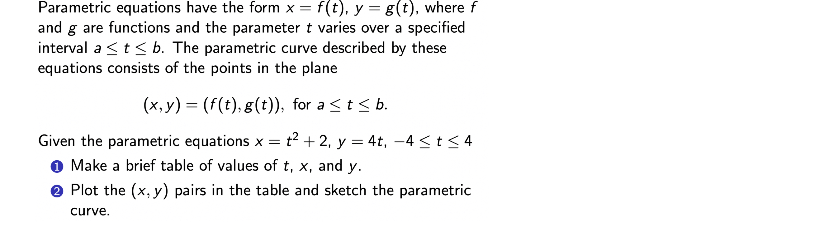 Solved Parametric equations have the form x=f(t),y=g(t), | Chegg.com