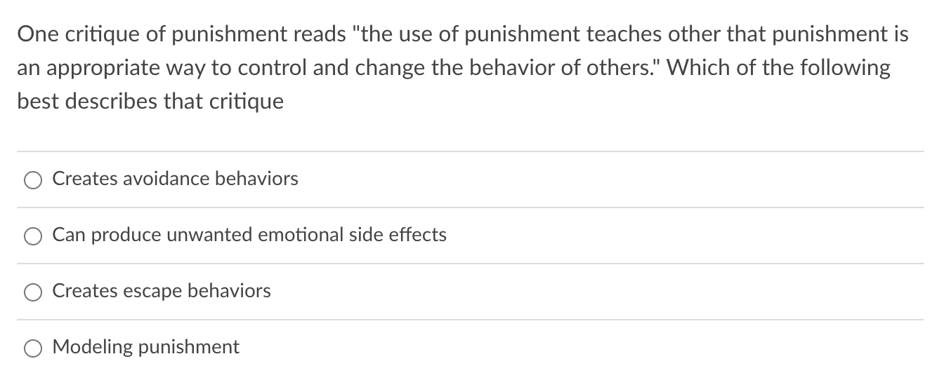 Solved One critique of punishment reads "the use of | Chegg.com