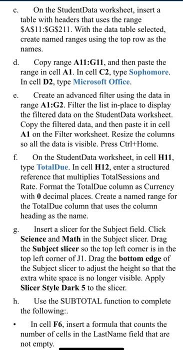 Solved c. On the StudentData worksheet, insert a table with | Chegg.com