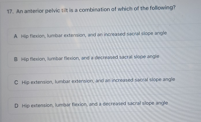 Solved An anterior pelvic tilt is a combination of which of | Chegg.com
