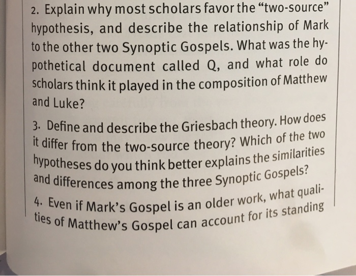 2. Explain why most scholars favor the "two-source” | Chegg.com