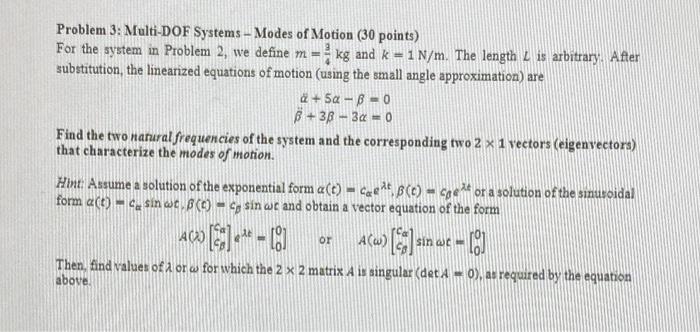 Solved Problem 3: Multi-DOF Systems - Modes of Motion (30 | Chegg.com