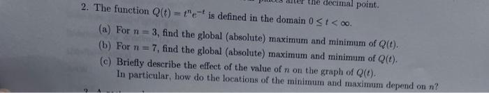 Solved 2. The function Q(t)=tne−t is defined in the domain | Chegg.com