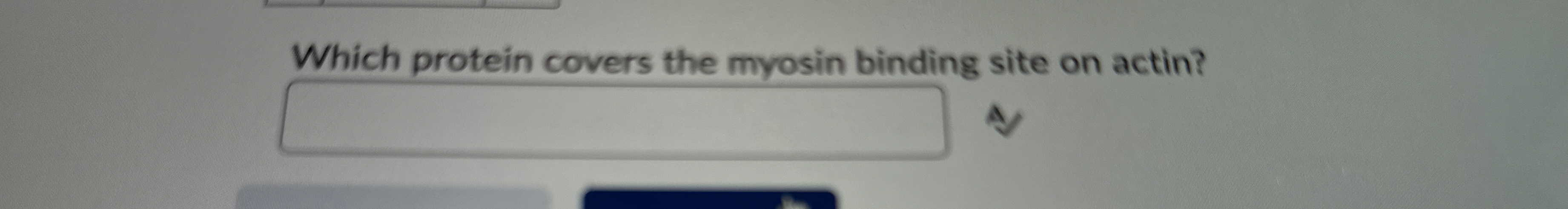 Solved Which protein covers the myosin binding site on | Chegg.com