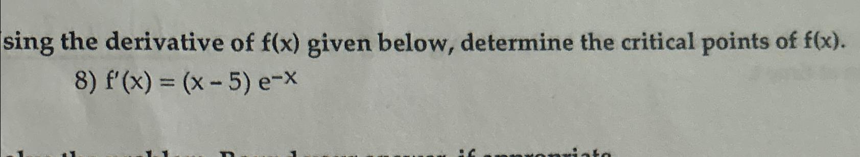 Solved Using the derivative of f(x) ﻿given below, determine | Chegg.com