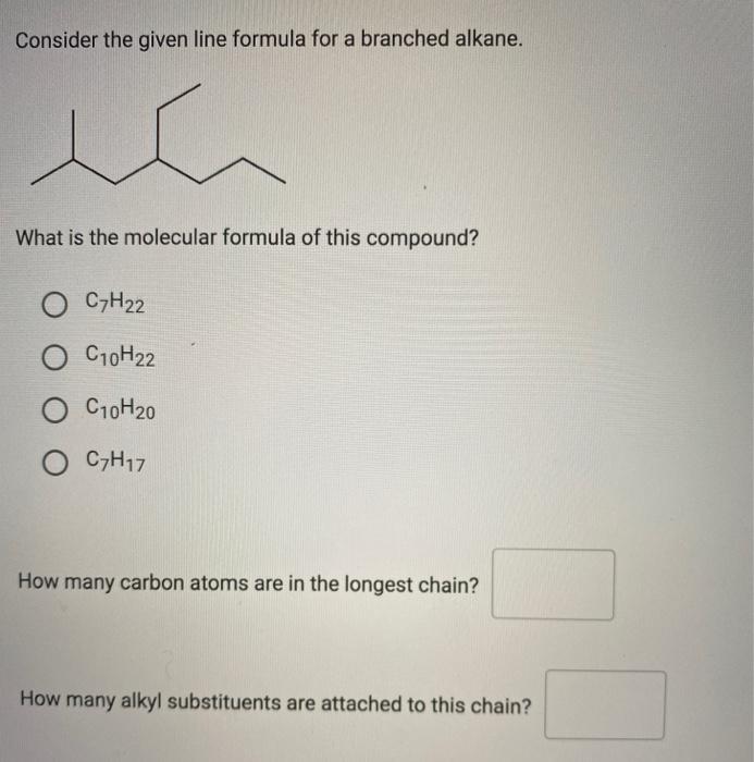 Solved Consider the given line formula for a branched | Chegg.com