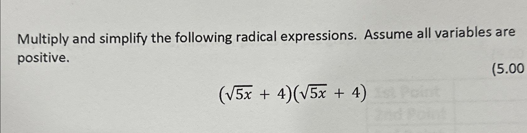 Solved Multiply and simplify the following radical | Chegg.com