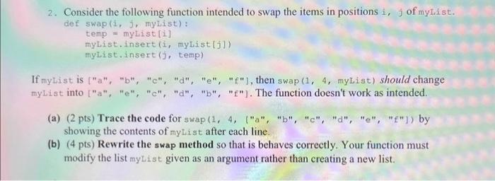 Solved 2. Consider the following function intended to swap | Chegg.com