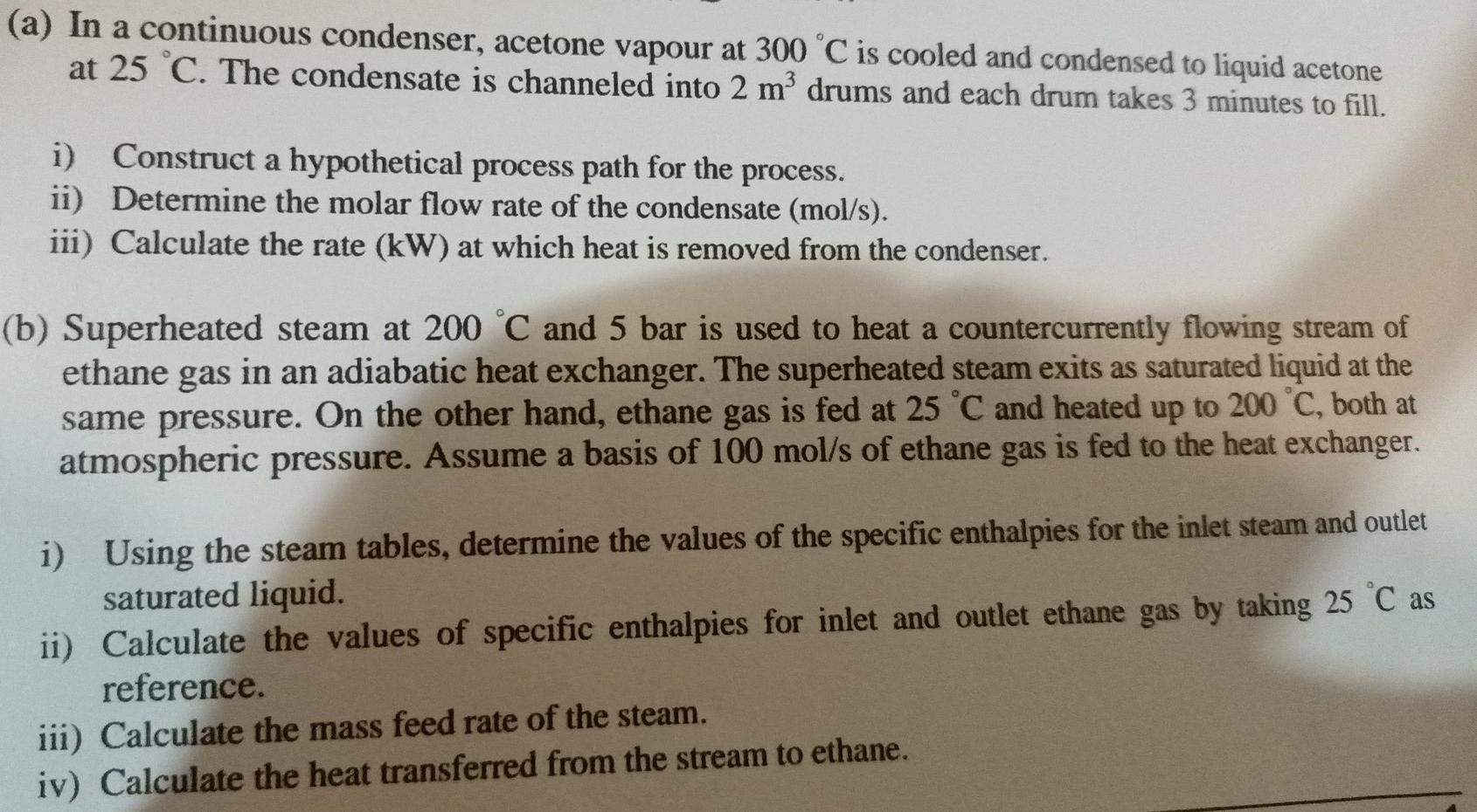 Solved (a) In a continuous condenser, acetone vapour at 300 | Chegg.com