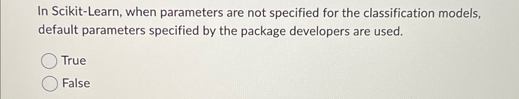 Solved In Scikit Learn When Parameters Are Not Specified 