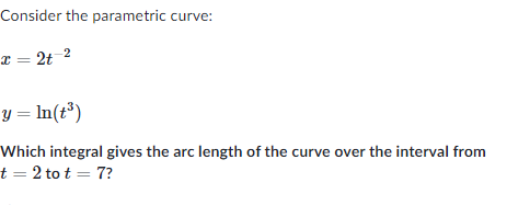 Solved Consider the parametric curve:x=2t-2y=ln(t3)Which | Chegg.com