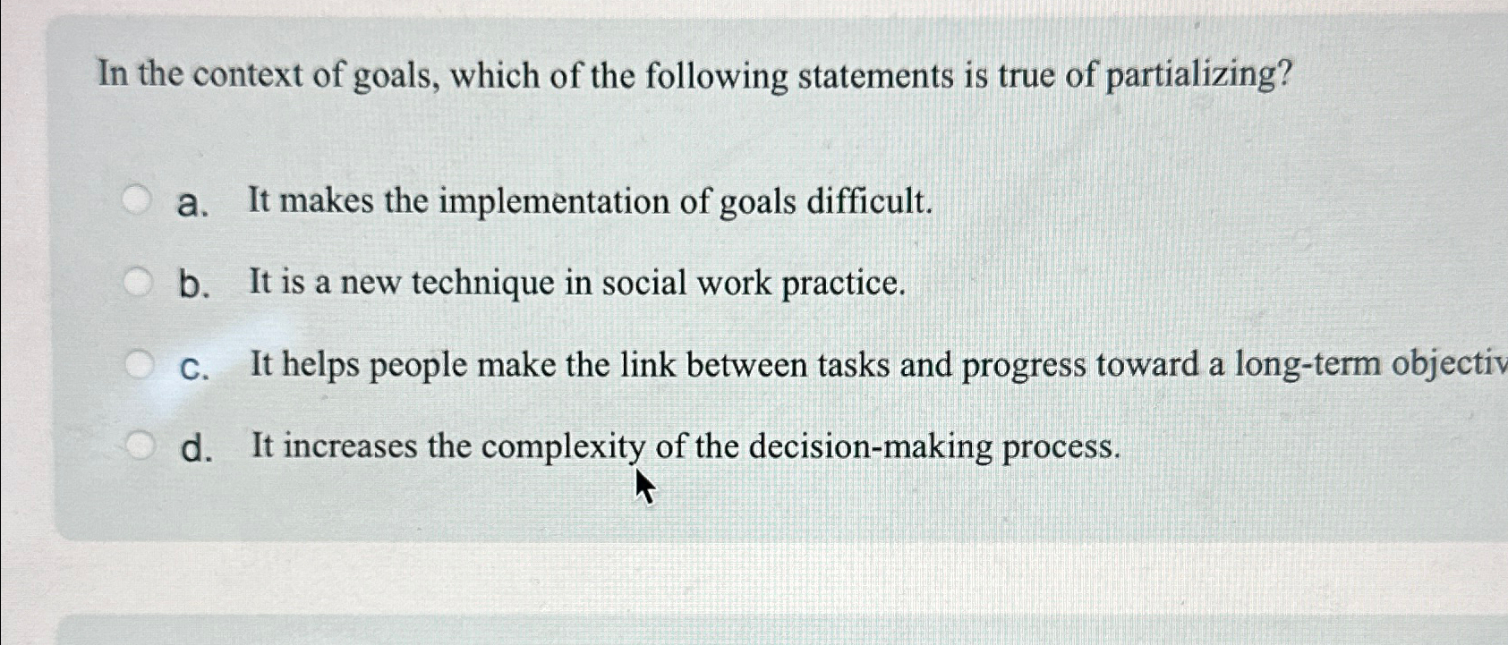 Solved In the context of goals, which of the following | Chegg.com