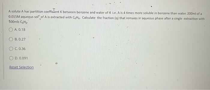 Solved A solute A has partition coefficient K between | Chegg.com