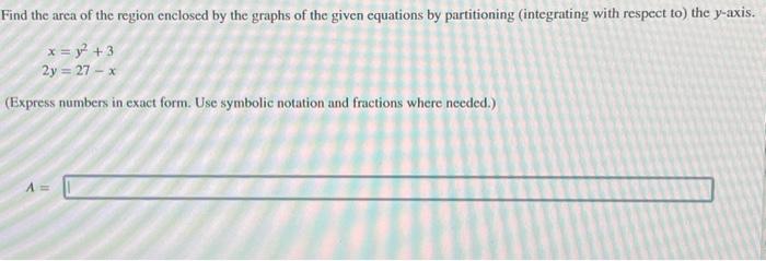 Solved x=y2+32y=27−x (Express numbers in exact form. Use | Chegg.com