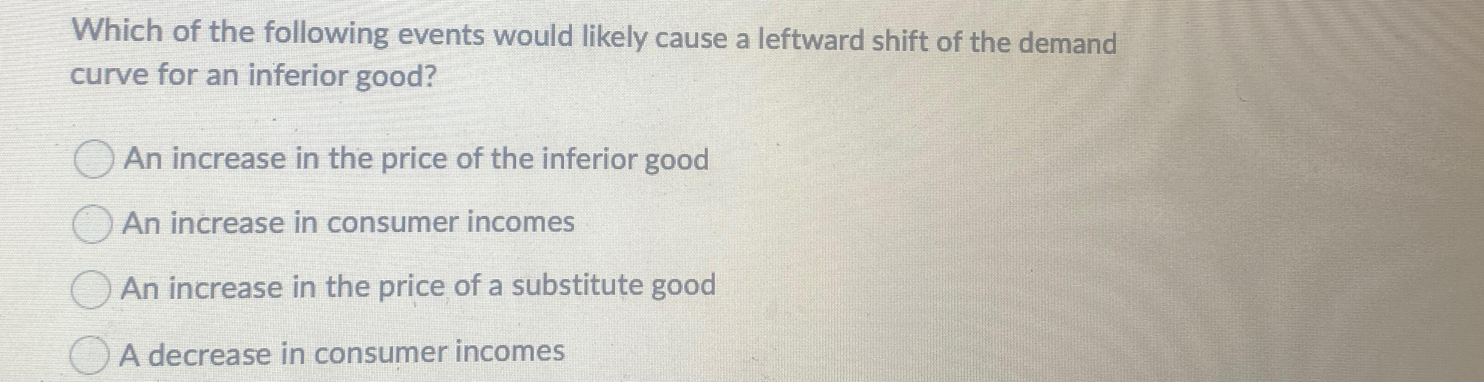 Solved Which of the following events would likely cause a | Chegg.com
