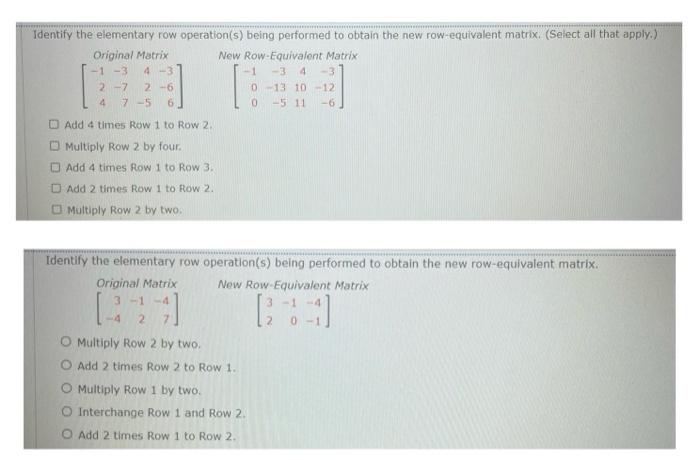 Solved Identify the elementary row operation(s) being | Chegg.com