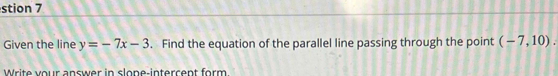 Solved Given the line y=-7x-3. ﻿Find the equation of the | Chegg.com