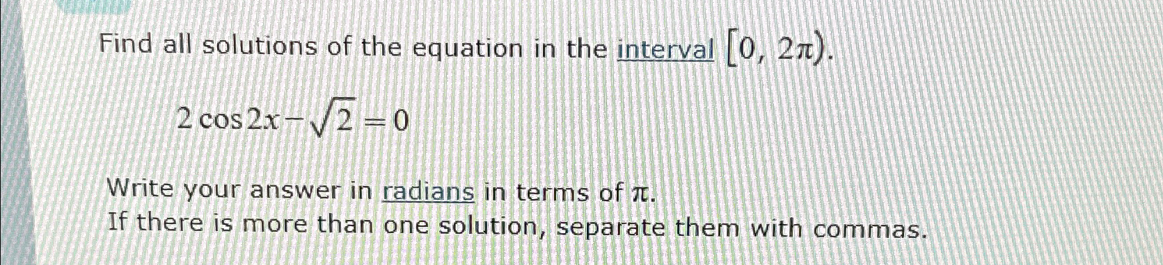 Solved Find all solutions of the equation in the interval | Chegg.com