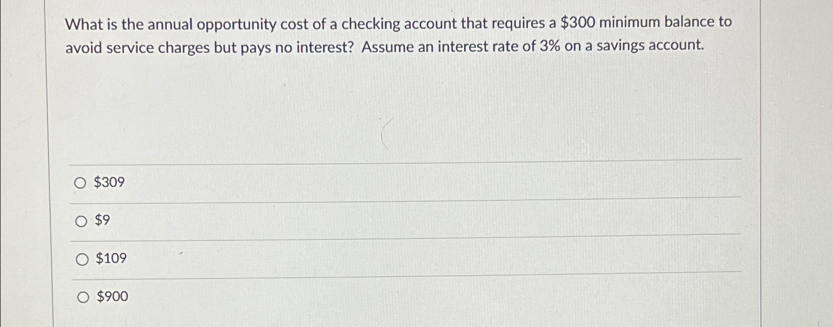 Solved What is the annual opportunity cost of a checking | Chegg.com