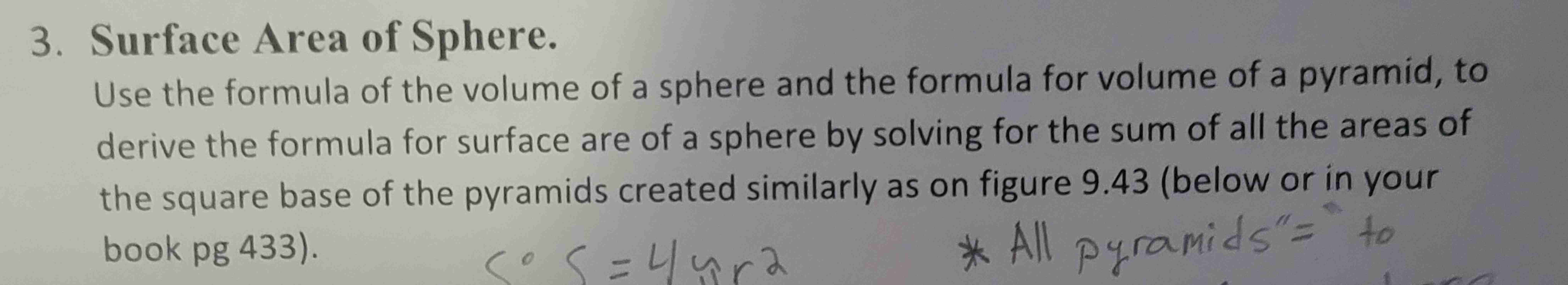 Solved Surface Area of Sphere.Use the formula of the volume | Chegg.com