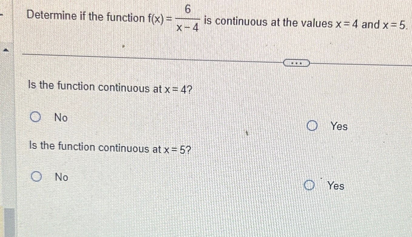 Solved Determine if the function f(x)=6x-4 ﻿is continuous at | Chegg.com