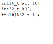 Solved int16t a16[10]; ﻿int32t k32; ++a16[k32 + 1]; convert | Chegg.com