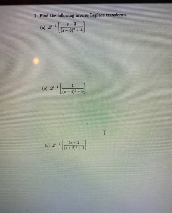 Solved 1. Find the following inverse Laplace transforms (0) | Chegg.com