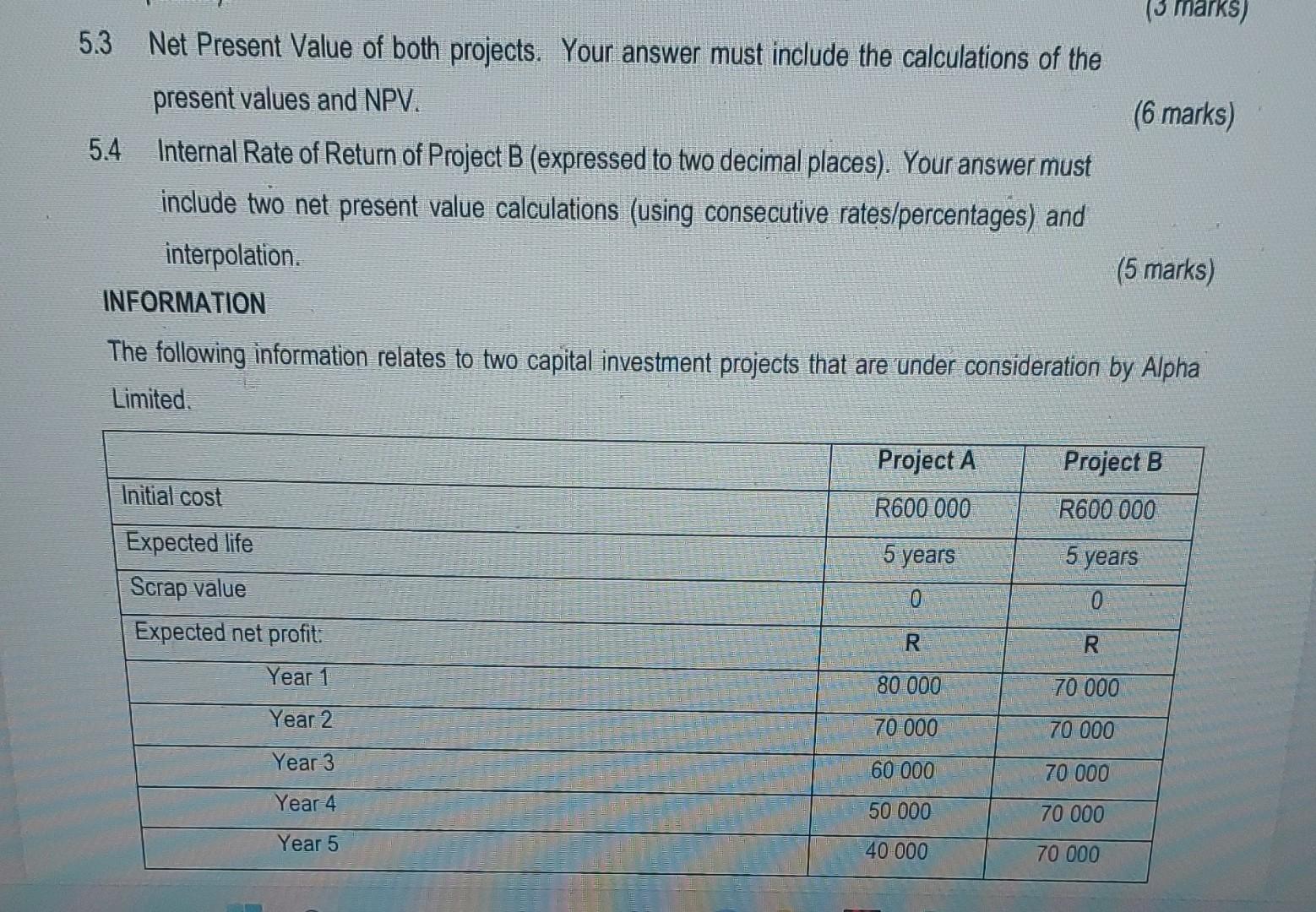 Solved 5.3 Net Present Value of both projects. Your answer | Chegg.com