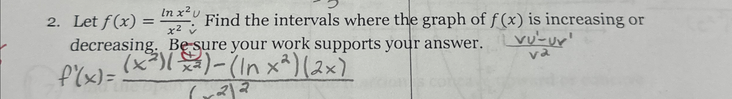 Solved Let f(x)=lnx2x2 ﻿Find the intervals where the graph | Chegg.com