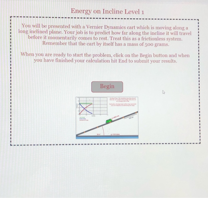 Solved Energy on Incline Level 1 You will be presented with | Chegg.com
