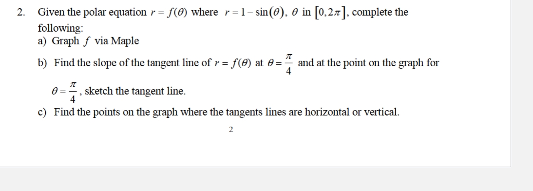 Solved Given the polar equation r=f(θ) ﻿where r=1-sin(θ),θ | Chegg.com