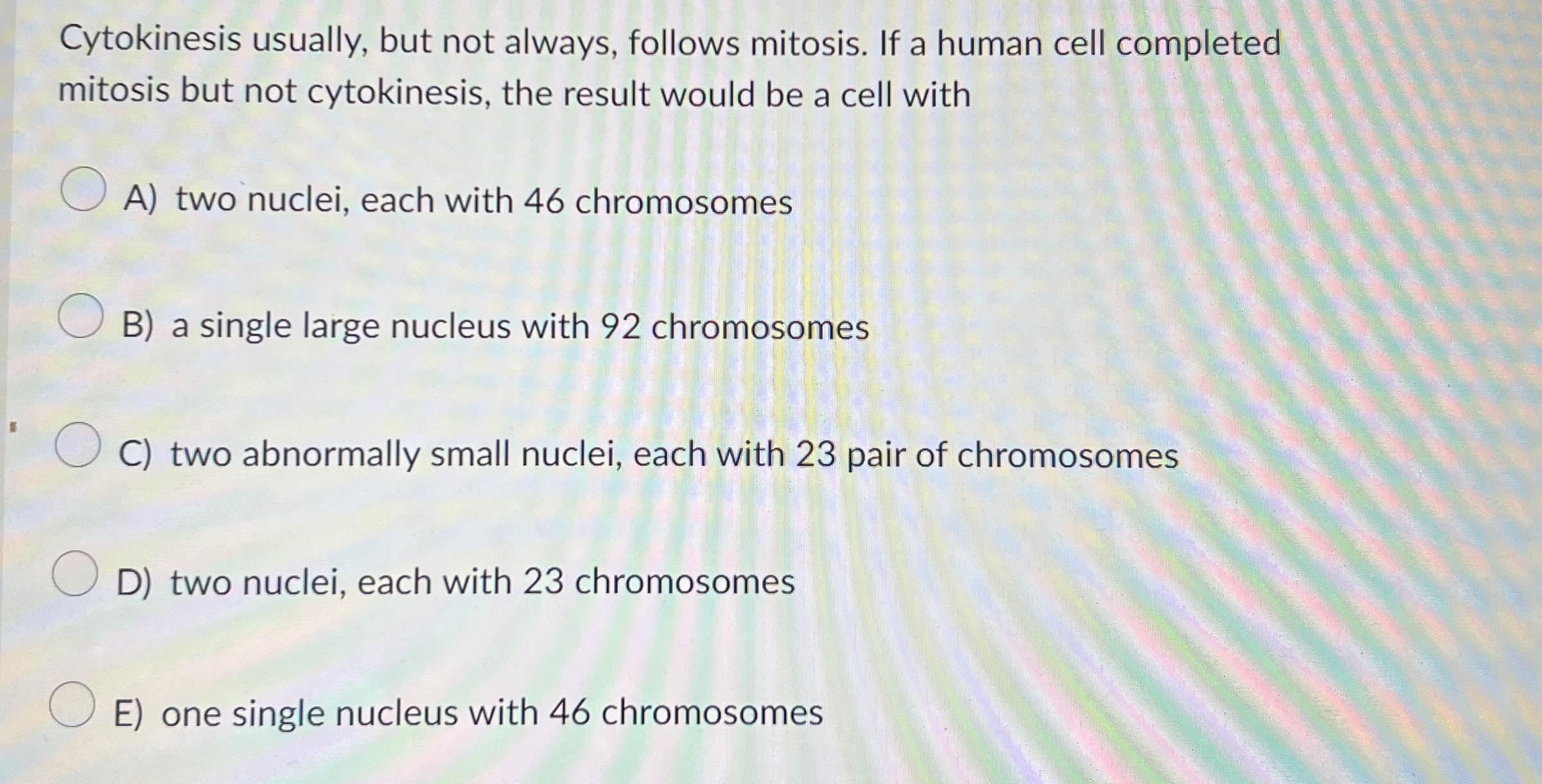 Solved Cytokinesis usually, but not always, follows mitosis. | Chegg.com