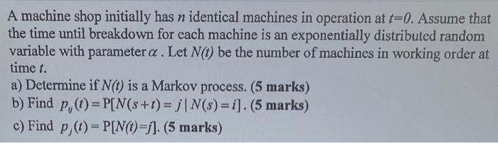 Solved A machine shop initially has n identical machines in | Chegg.com