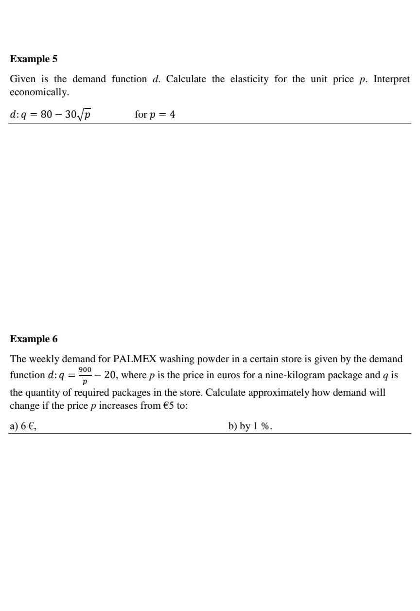 Solved Example 5 Given is the demand function d. Calculate | Chegg.com