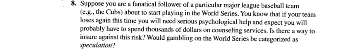 Solved Suppose you are a fanatical follower of a particular | Chegg.com