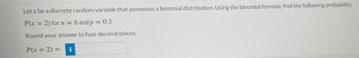 Solved Let x be a discrete random variable that possesses a | Chegg.com