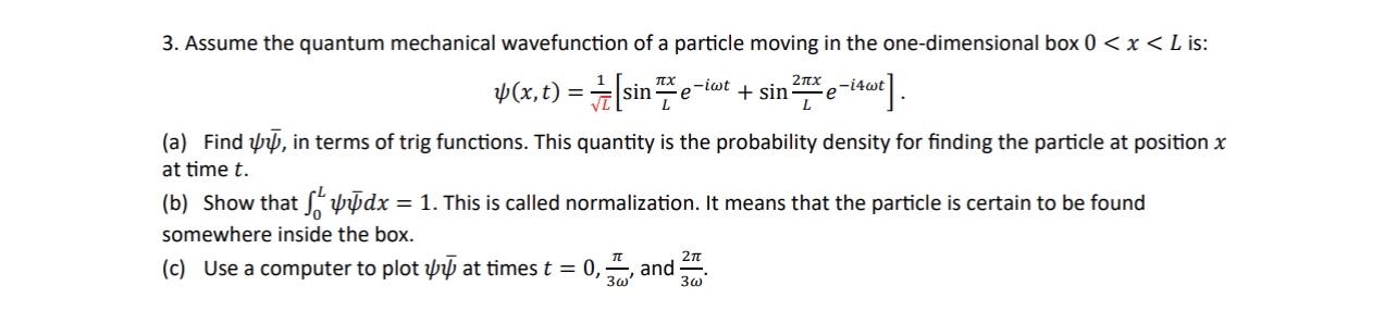 Solved Assume the quantum mechanical wavefunction of a | Chegg.com