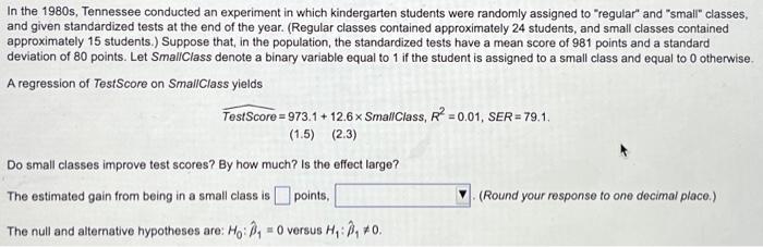 Solved In the 1980 s, Tennessee conducted an experiment in | Chegg.com